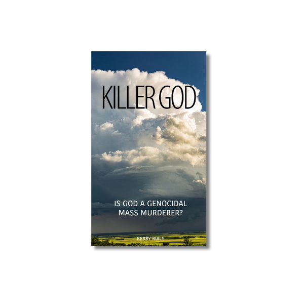Killer God: Is God a Genocidal Mass Murder - Abundance Books